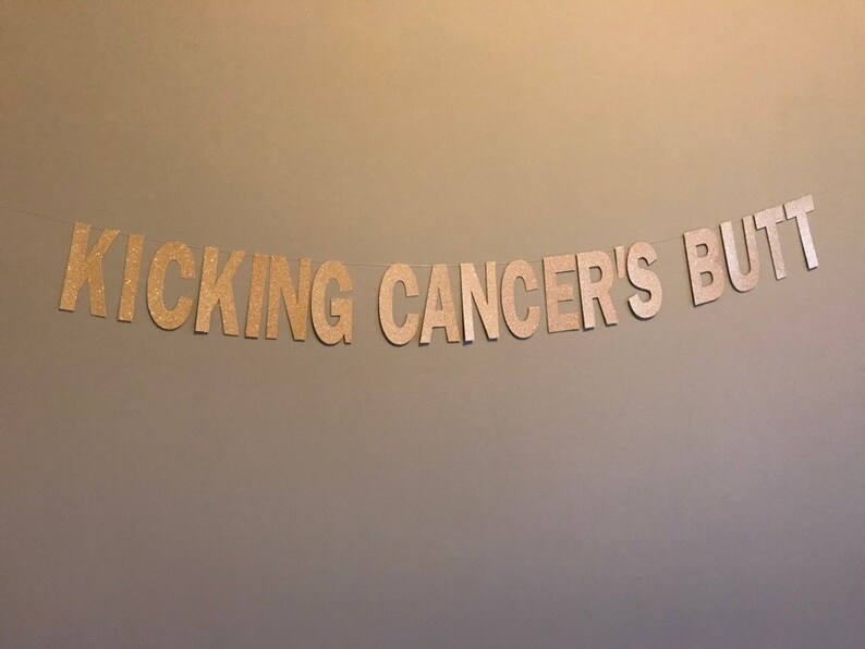 Kicking Cancers Butt Party Banner for Cancer Curing Cancer | Etsy