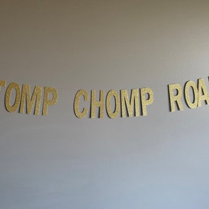 Stomp Chomp Roar Banner, Stomp Chomp Roar, Dinosaur First Birthday ...