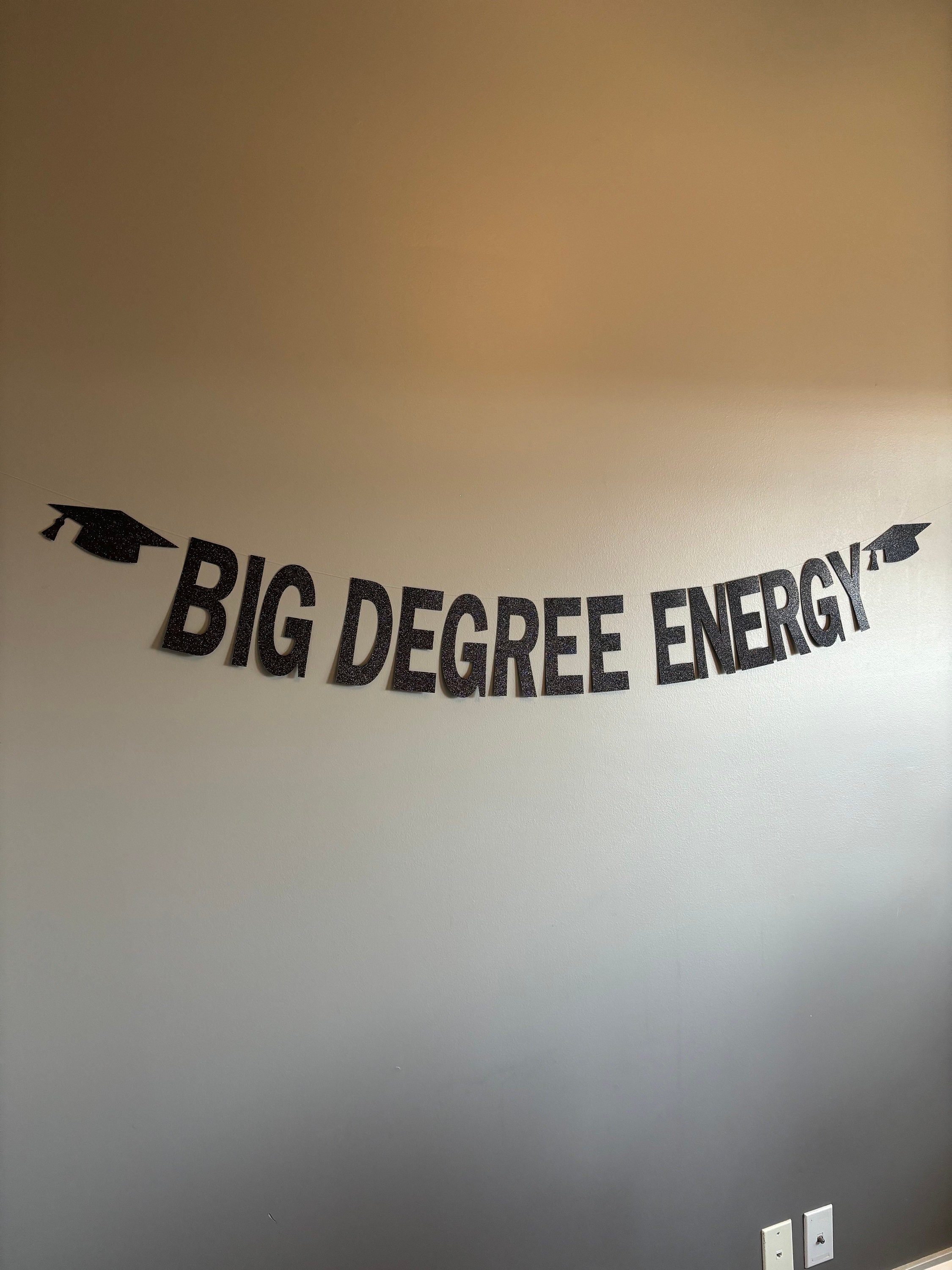 Big Degree Energy Glitter Graduation Banner: Funny Party Decor - Etsy