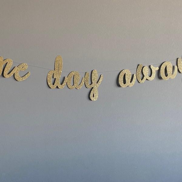 One Day Away Banner - Etsy