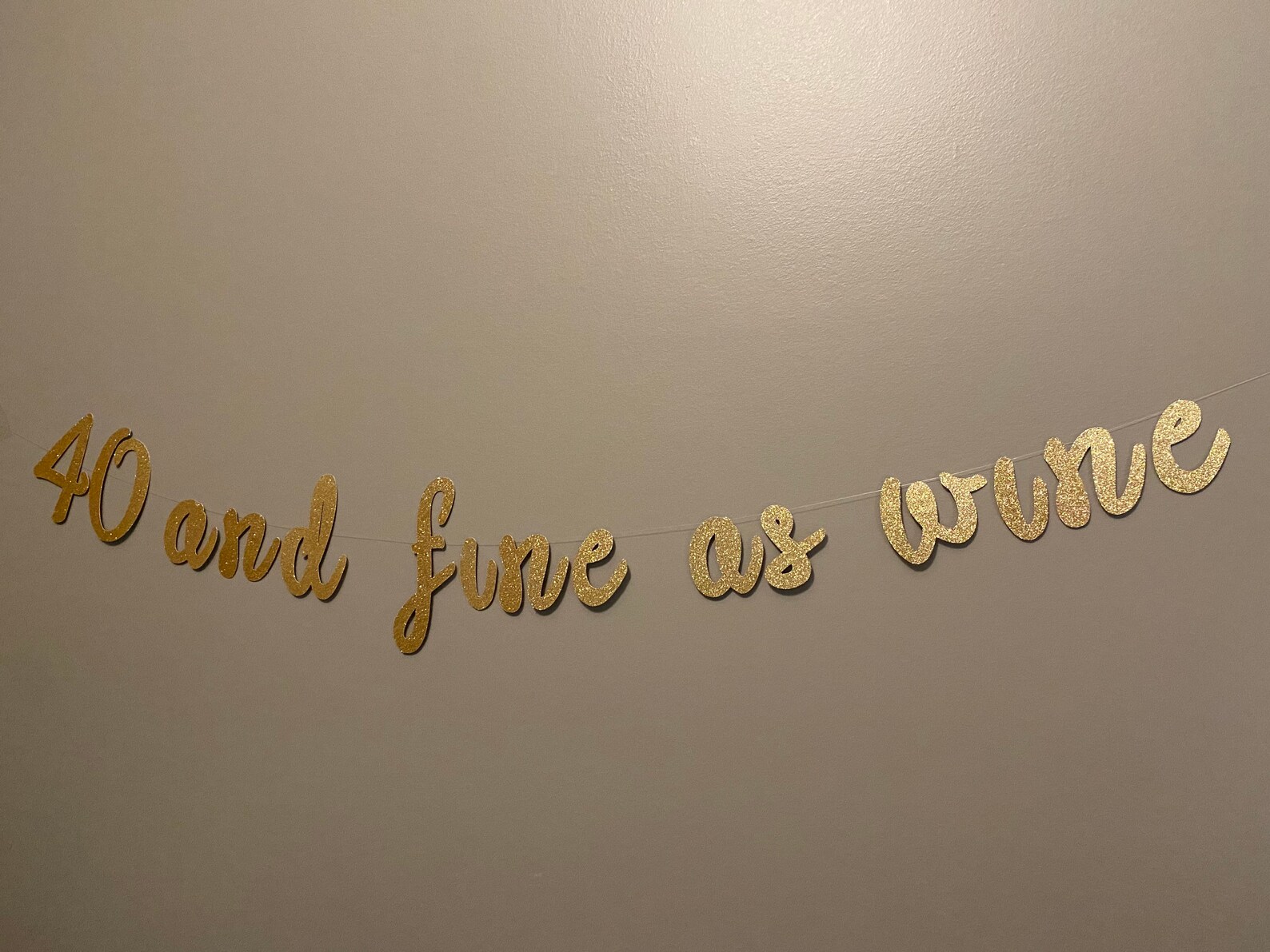 40 and Fine as Wine Banner, 40th Birthday Party Decor, 50th 50, Fine as ...