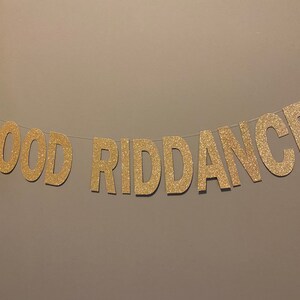 Good Riddance Banner, Good Riddance, Good Bye 2025, Leaving Banner ...
