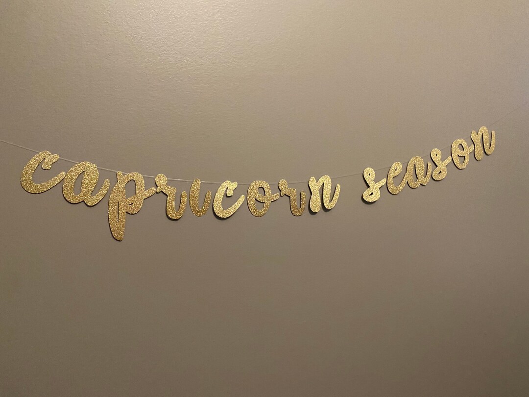 Capricorn Season Glitter Banner, Zodiac Birthday Party Decor - Etsy