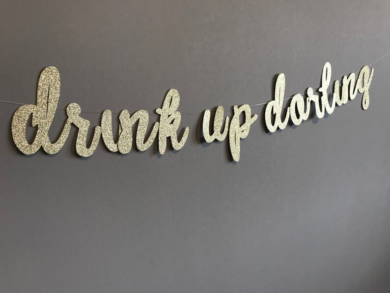 Drink up Darling Banner 21st Birthday Banner Bridal Shower | Etsy