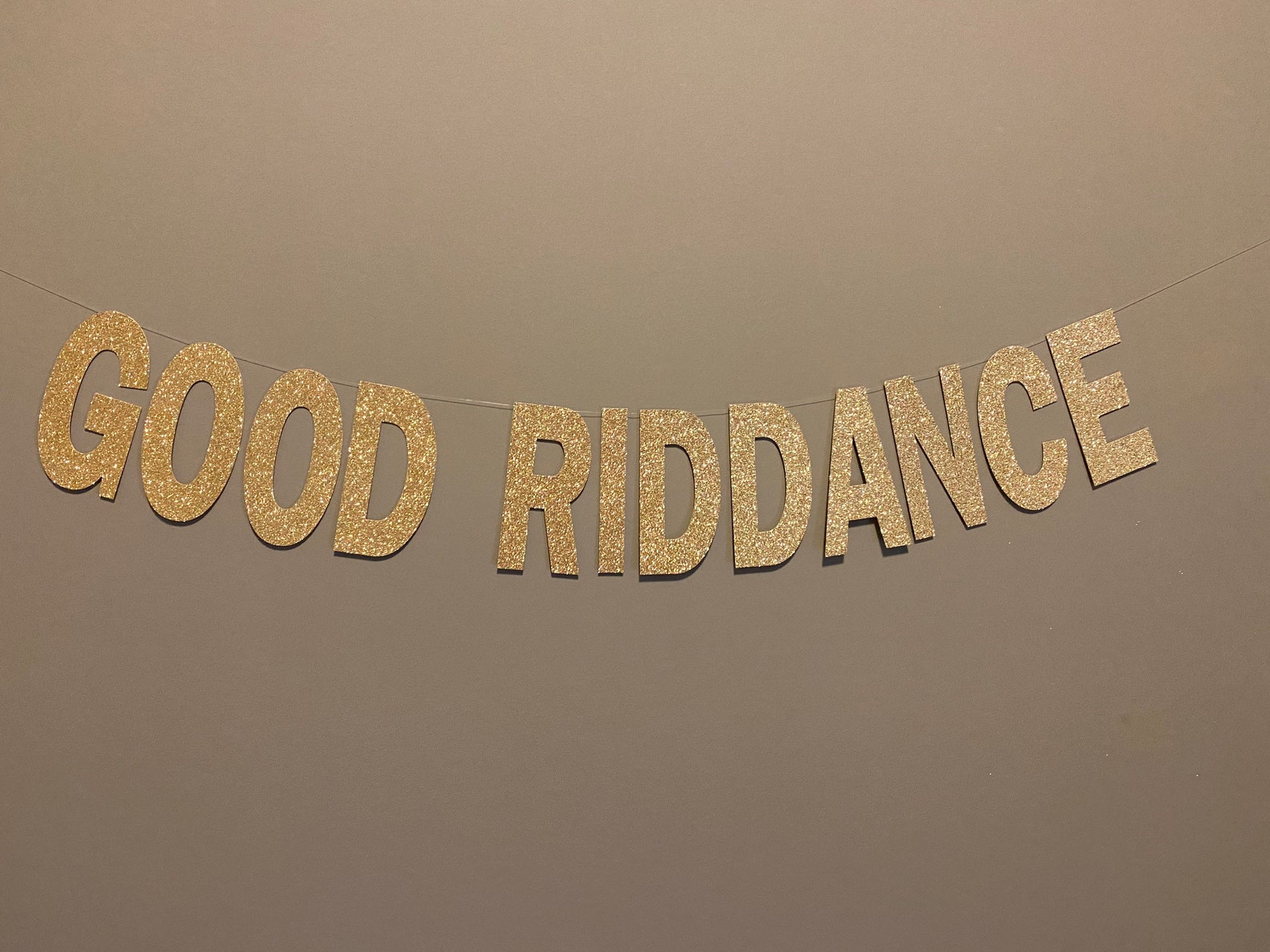 Good Riddance Banner Good Riddance Good Bye 2023 Leaving - Etsy