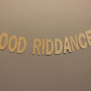 Good Riddance Banner, Good Riddance, Good Bye 2025, Leaving Banner ...