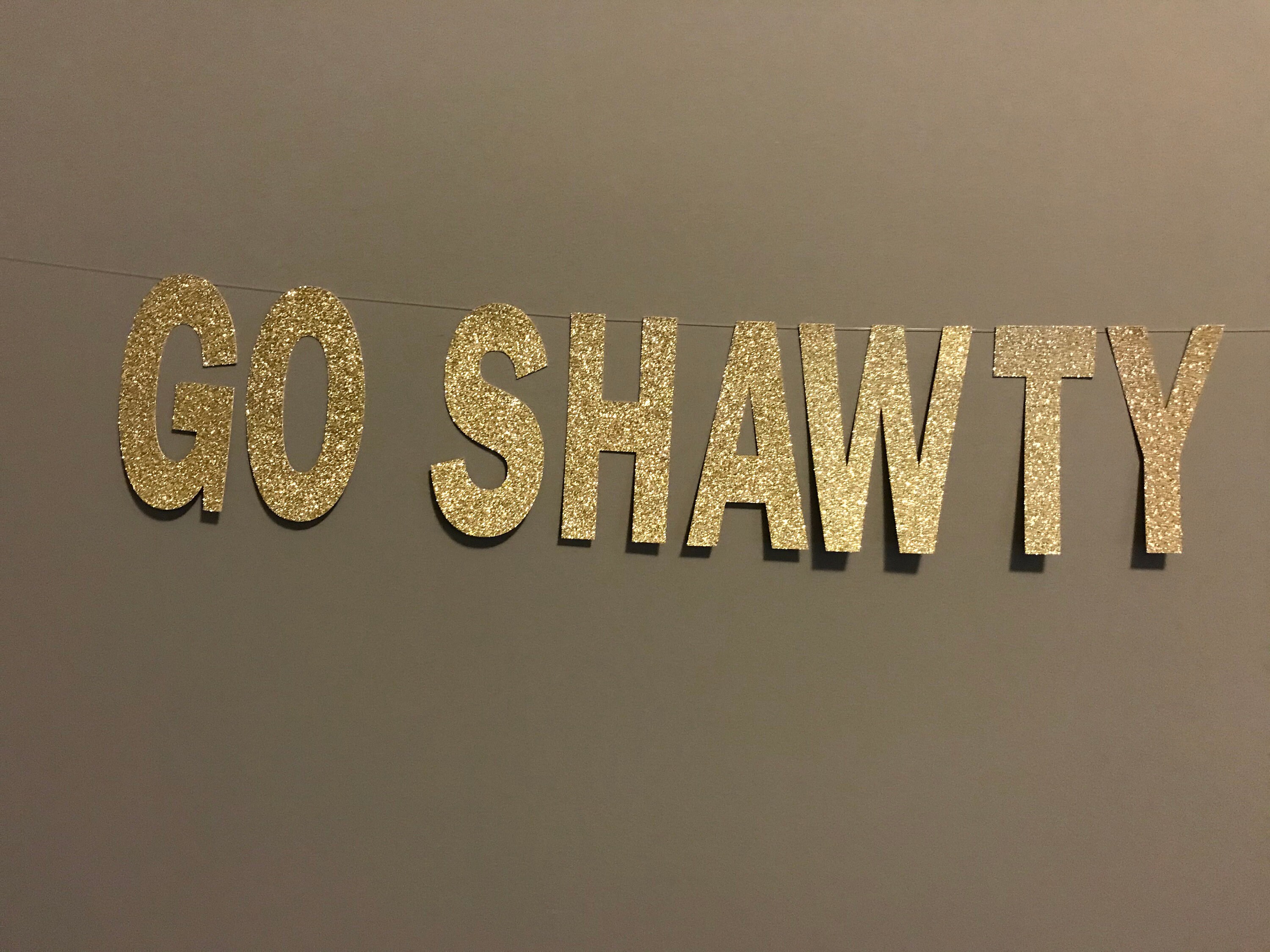 Go Shawty Birthday Banner: Glitter Rap Party Decor - Etsy