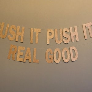 Push It Real Good Banner: Glitter Party Decoration - Etsy