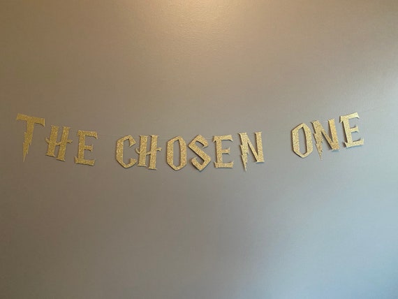 Whe Chosen One Banner the Chosen One Wizard Party Wizard - Etsy
