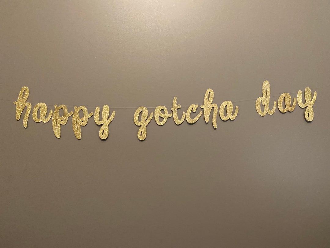 Happy Gotcha Day Adoption Banner, Happy Gotcha Day, Happy Gotcha Day ...