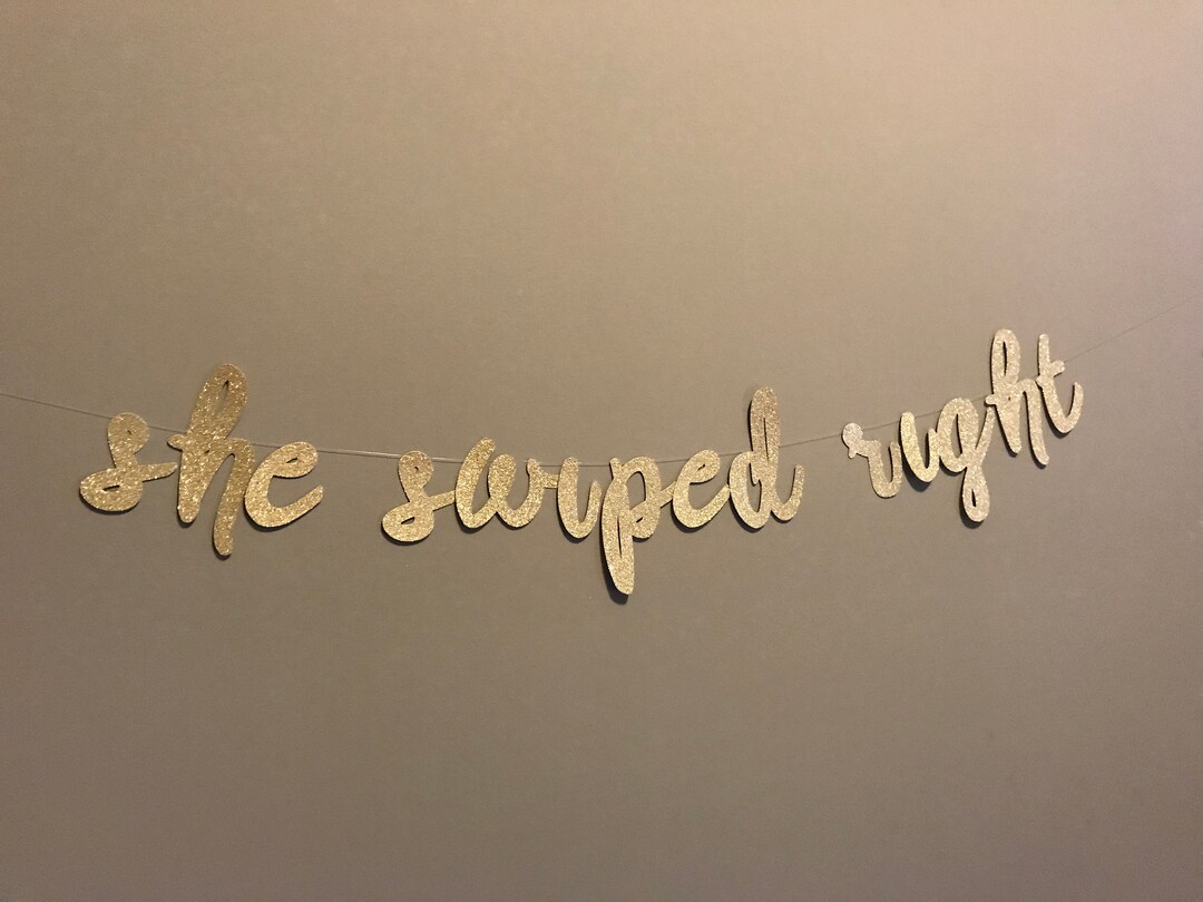 She Swiped Right, Funny Engagement Banner, Bridal Shower She Swiped ...