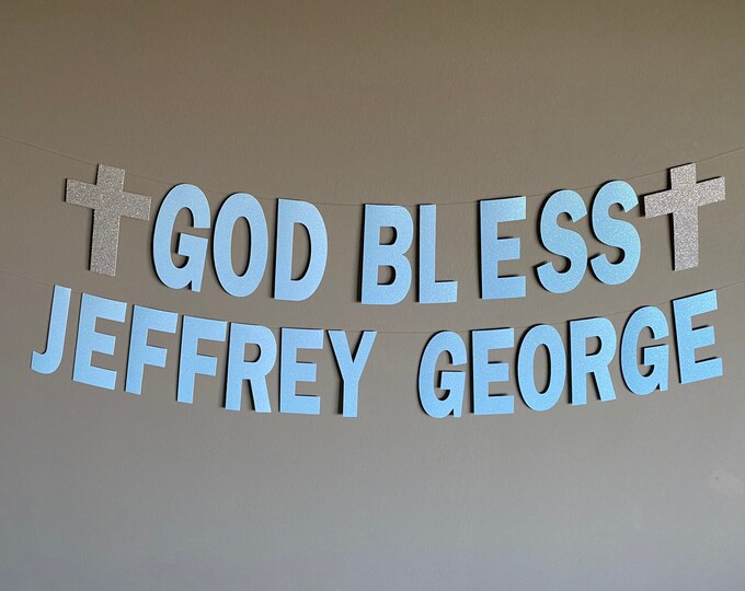 Custom God Bless Banner, God Bless Name Sign, Baptism Banner, Baptism ...
