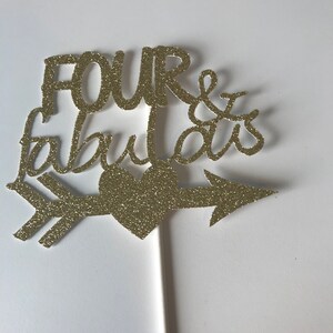 Four & Fabulous Cake Topper, Four and Fabulous Birthday, Four and ...