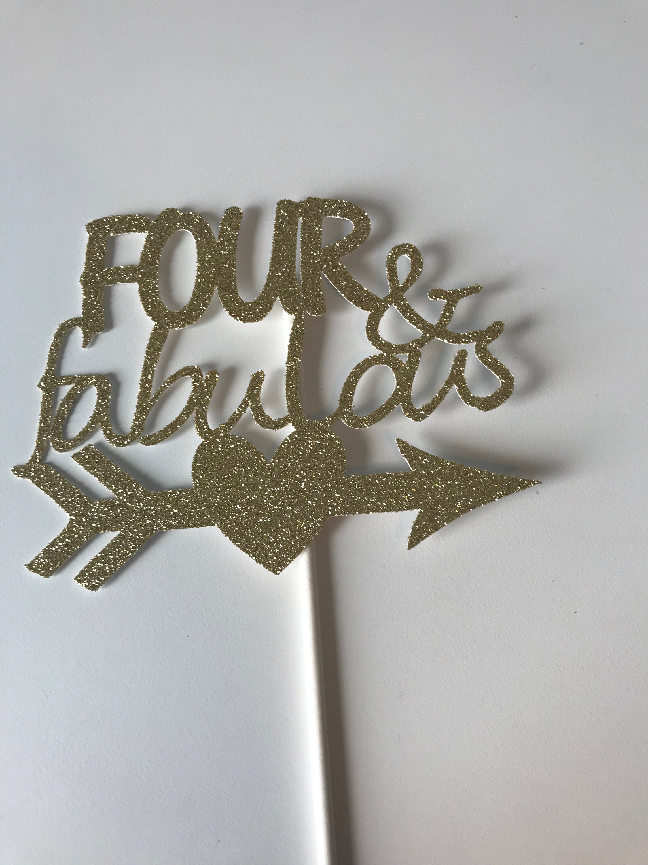 Four & Fabulous Cake Topper Four and Fabulous Birthday Four - Etsy