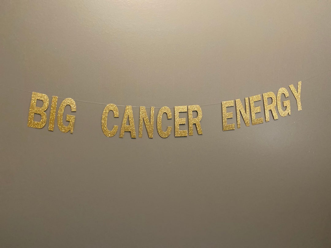 Big Cancer Energy Banner, Big Cancer Energy, Birthday Banner, Birthday ...