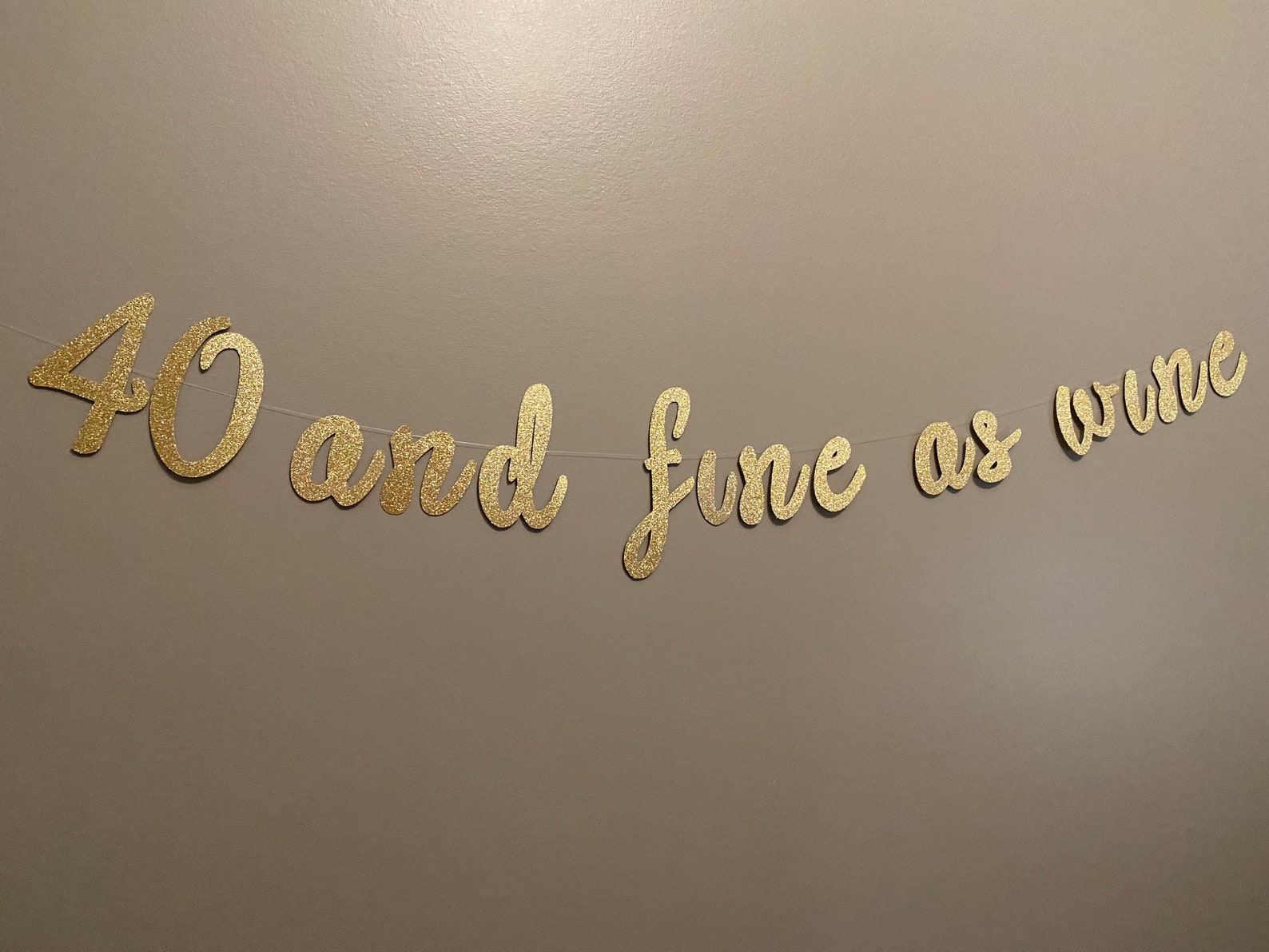40 and Fine as Wine Banner, 40th Birthday Party Decor, 50th 50, Fine as ...