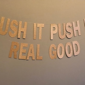 Push It Real Good Banner: Glitter Party Decoration - Etsy