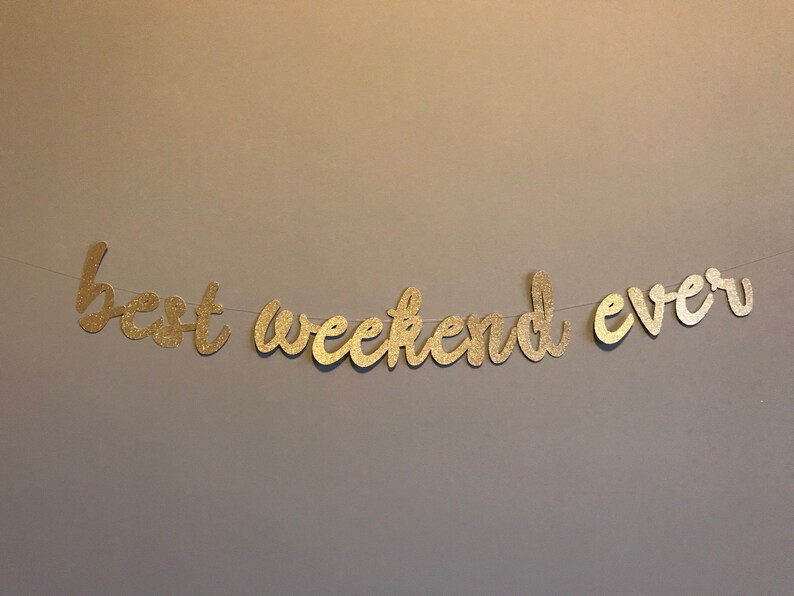 Best Weekend Ever Bachelorette Weekend Decor Bachelorette | Etsy