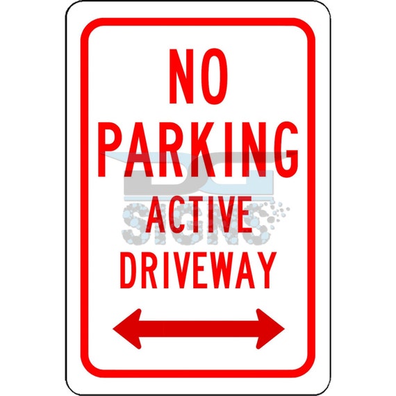 No Parking Active Driveway with Double Arrow aluminum sign | Etsy
