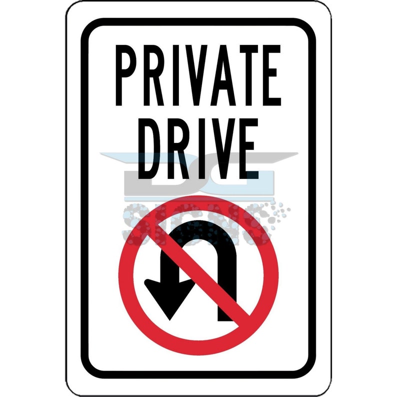 Private Drive No Turn Around aluminum sign 8x12 | Etsy