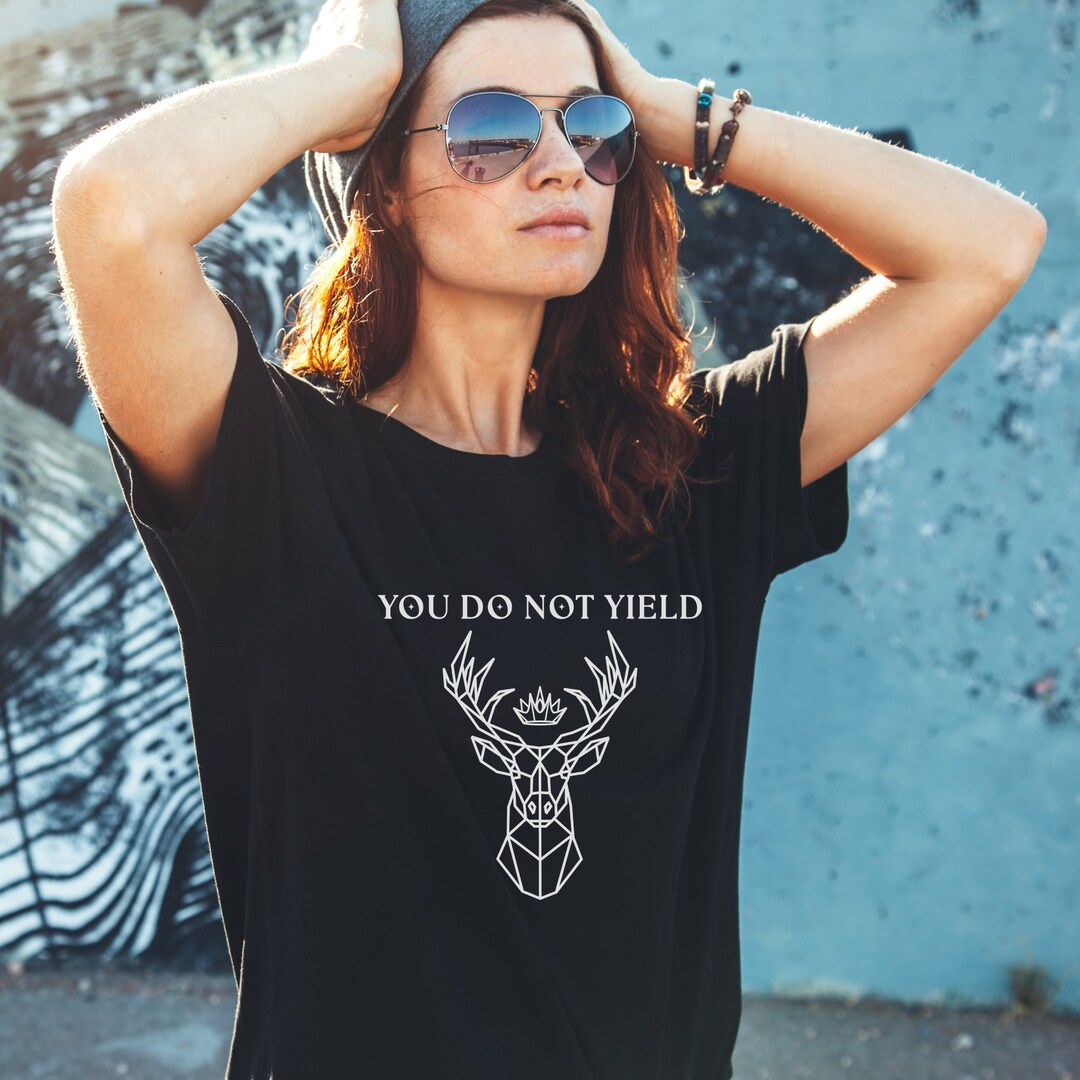 You Do Not Yield Shirt Digital Design | Throne of Glass, Bookish ...