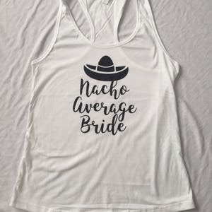 Nacho Average Bride Shirt - Down to Fiesta - Beach Bachelorette ...