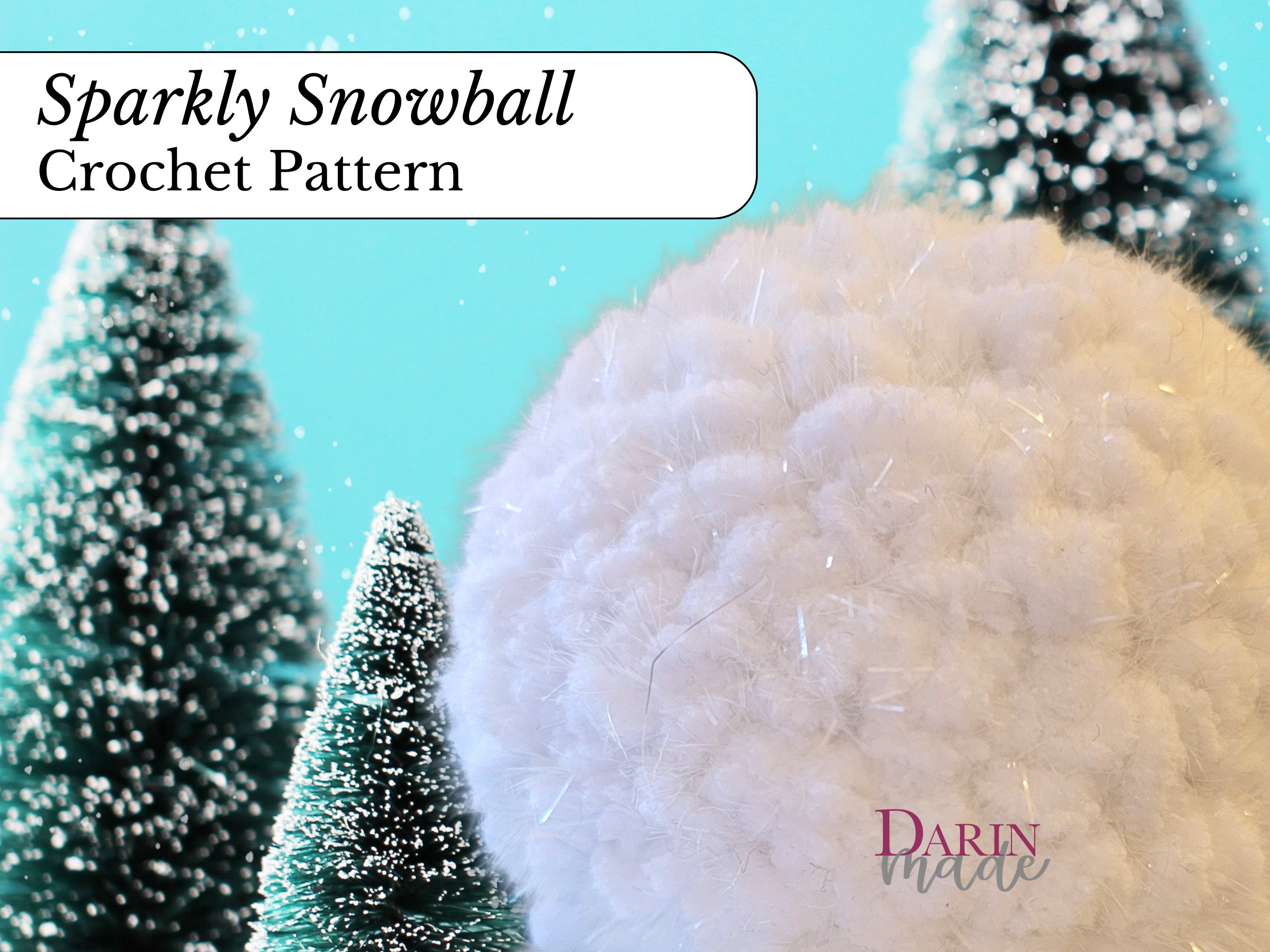 Sparkly Snowball Crochet Pattern -- Winter Crochet Pattern -- Indoor ...