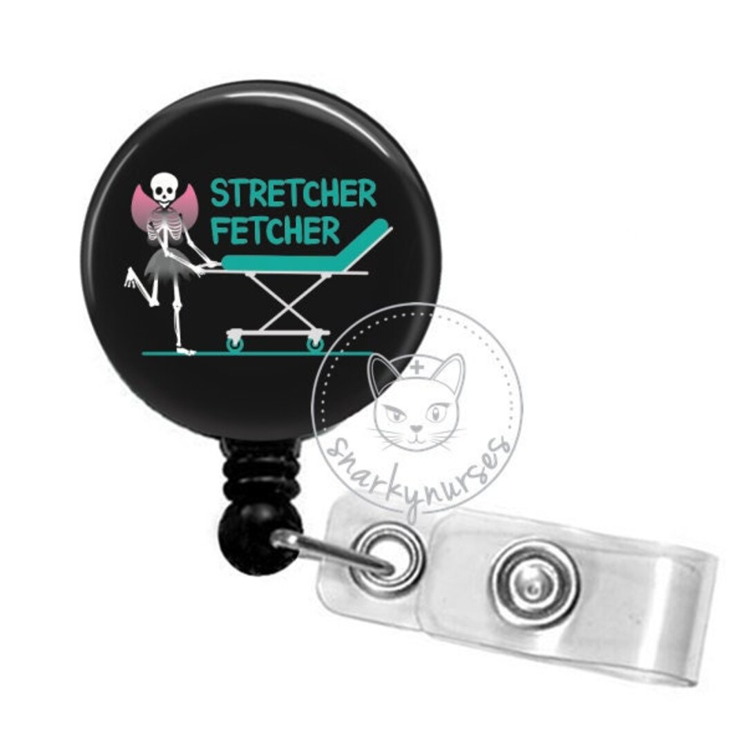 Stretcher Fetcher EMT Paramedic EMS Badge Reel Funny Badges Cute Badge ...