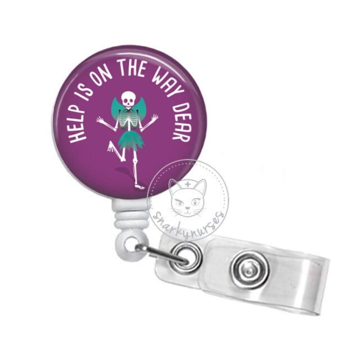 Help is on the Way Dear Preceptor Badge Reel Funny Badge Reel Cute ...