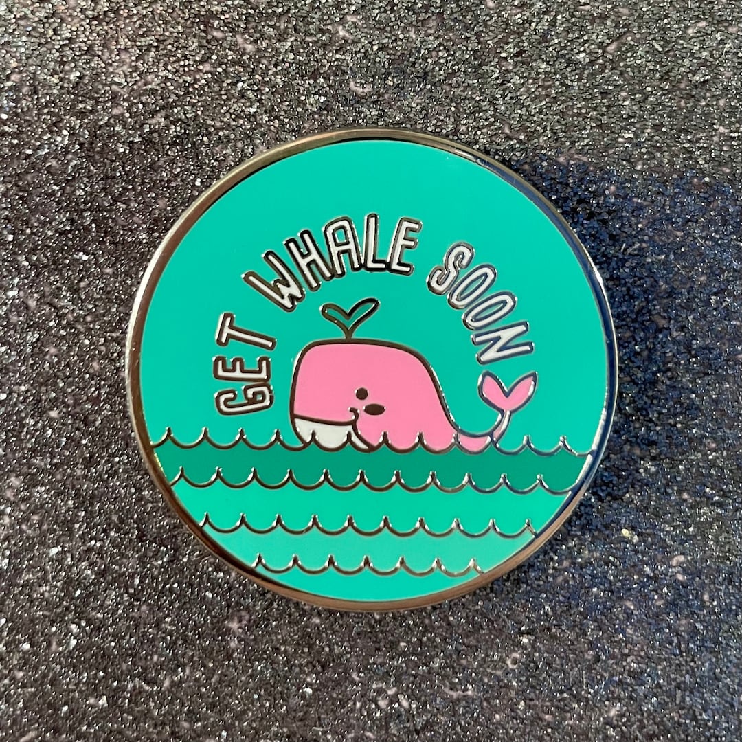 Get Whale Soon Enamel Pin | Funny Nurse Gift - Etsy