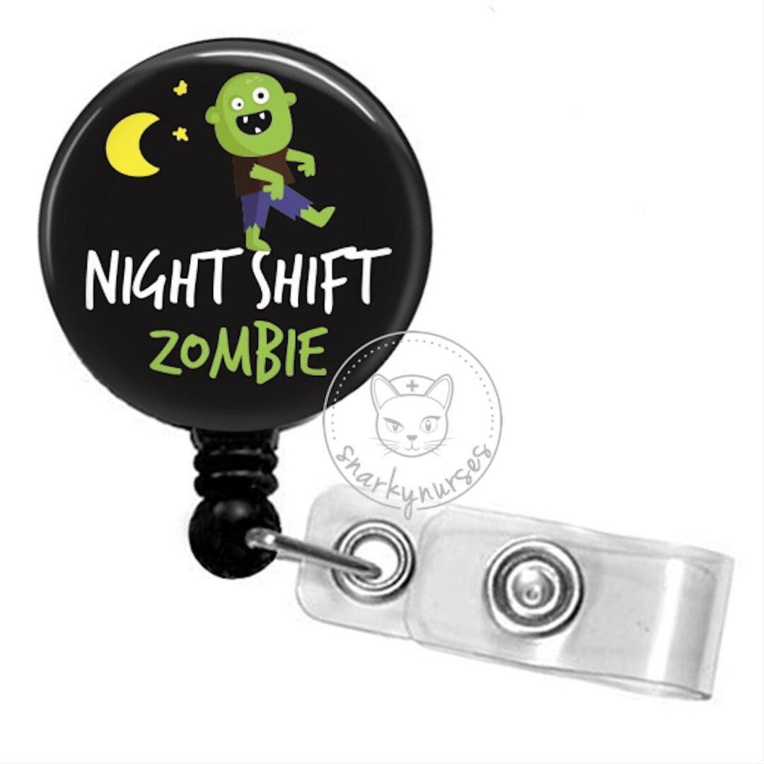 Funny Nurse Badge Reel, Night Shift Zombie Design (retractable Clip) - Etsy