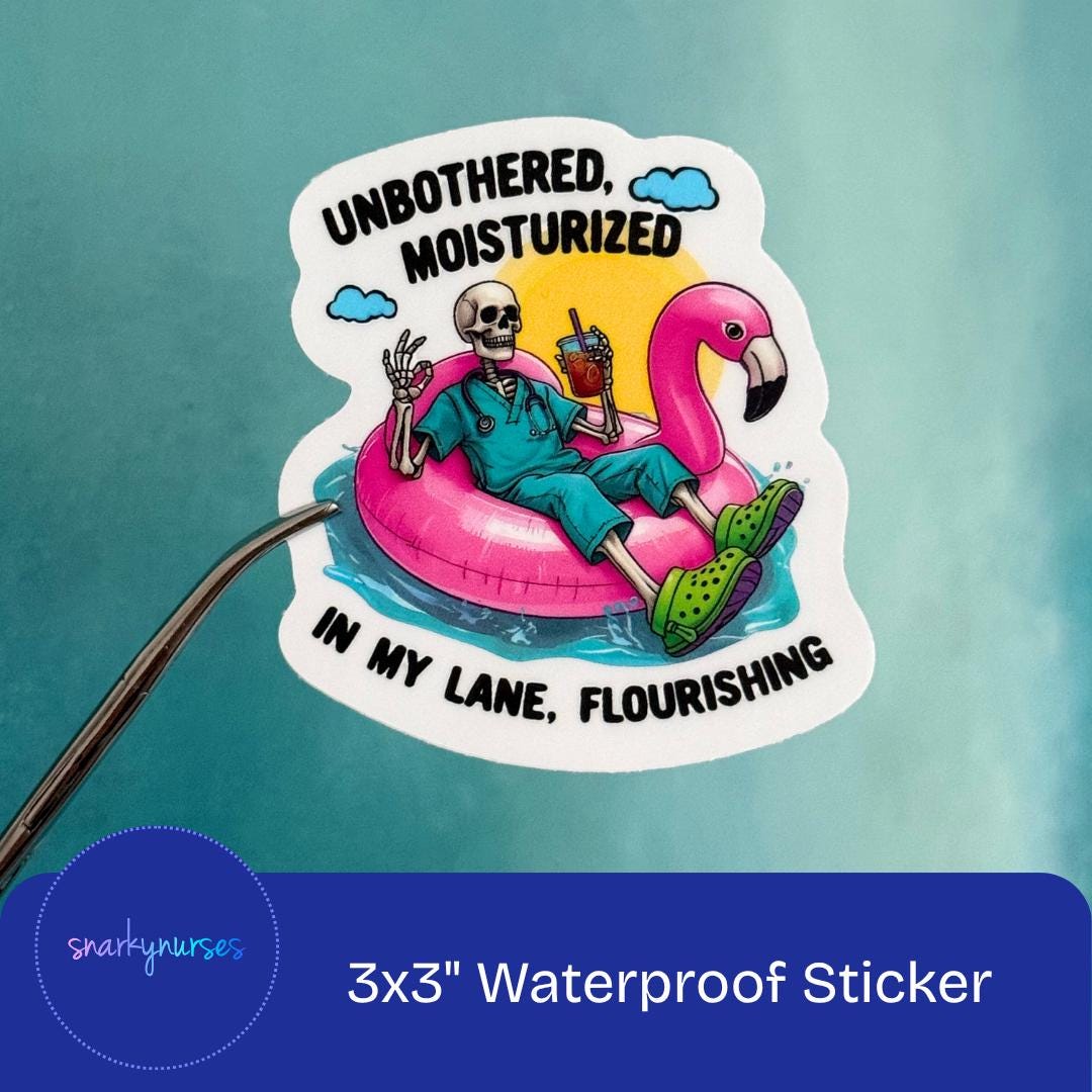 Funny Nurse Sticker | Unbothered Skeleton, Water Bottle & Laptop Decal ...