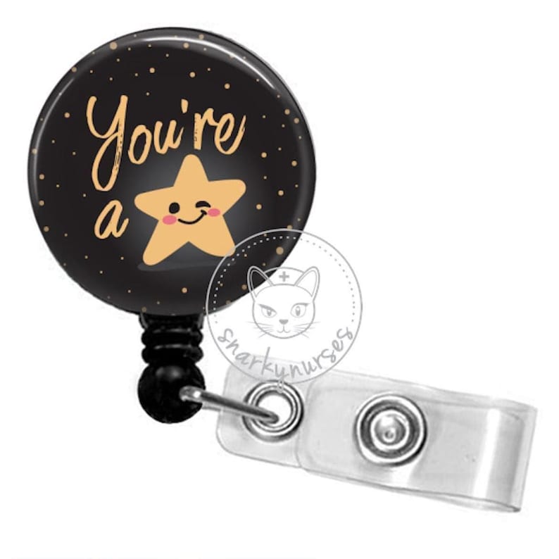 You're a Star Badge Reel: Snarky Nurse Design (retractable Clip) - Etsy