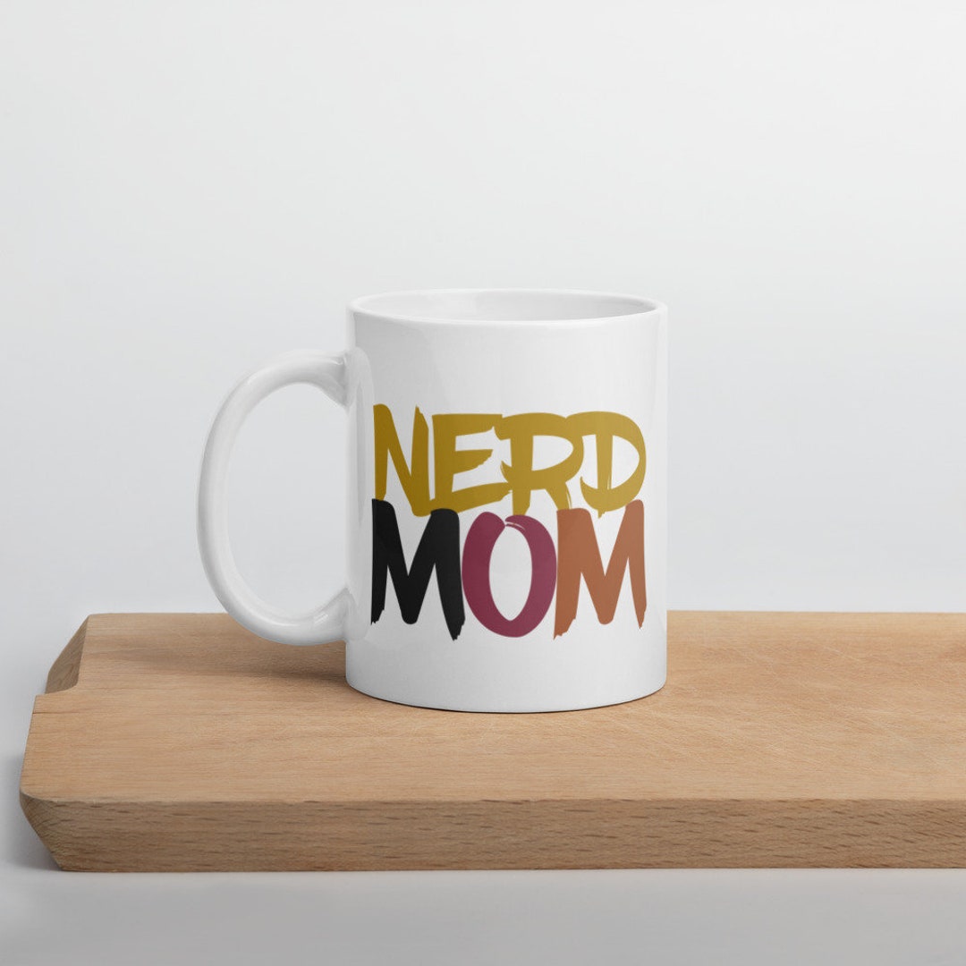 Nerd Mom Mama Mug Mama Coffee Mug First Mother's Day - Etsy