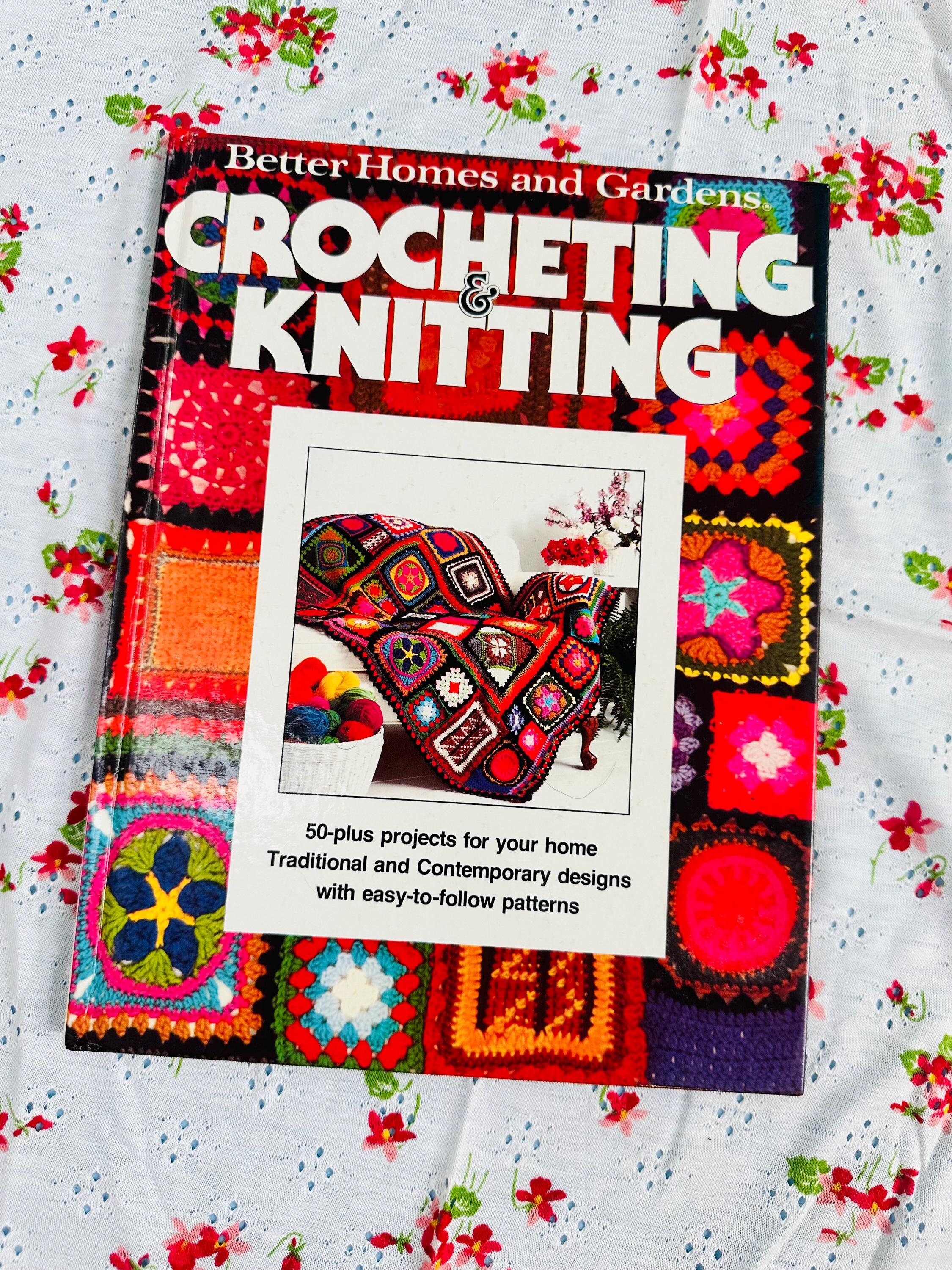 Vintage 1970s Better Homes and Gardens Crocheting and Knitting Book, Vintage Knitting How-To ...