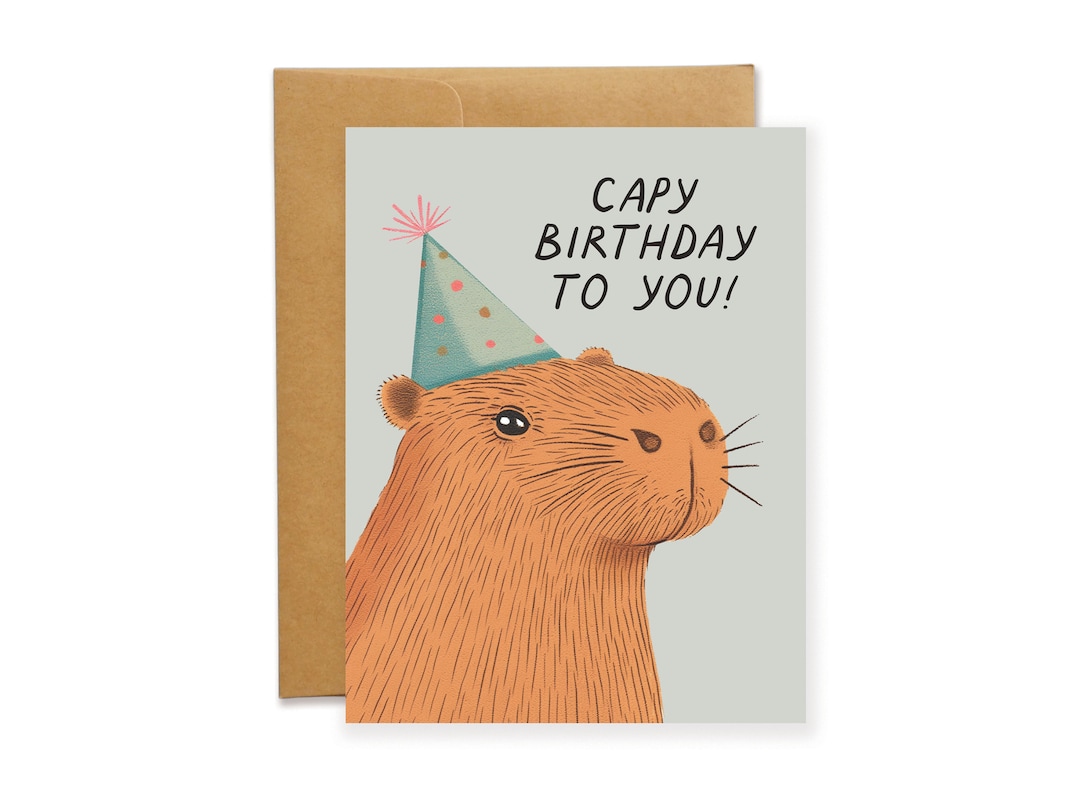 Capybara Birthday Card, Capy Birthday to You, Cute Birthday Card for ...