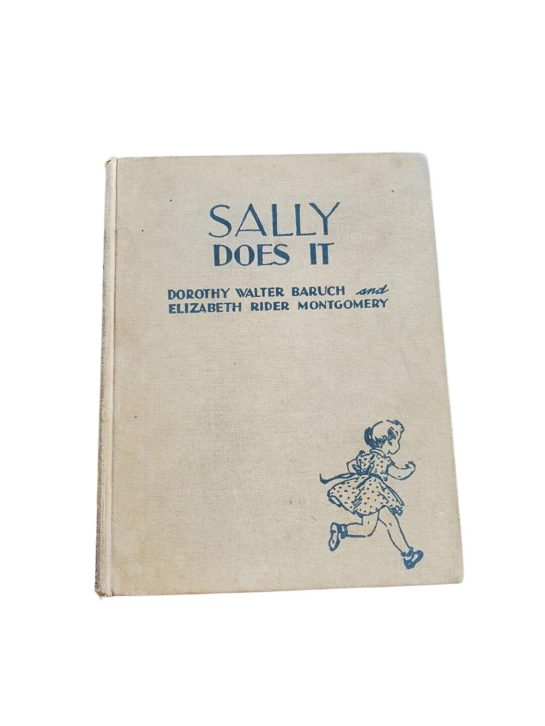 1941 Sally Does It by Dorothy Walter Baruch and Elizabeth Rider ...