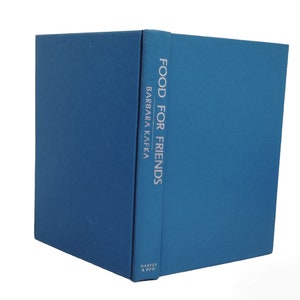 1984 Food for Friends by Barbara Kafka Cookbook, Hardcover - Etsy