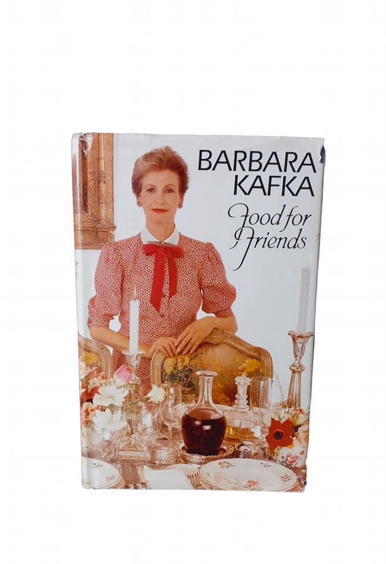 1984 Food for Friends by Barbara Kafka Cookbook, Hardcover - Etsy