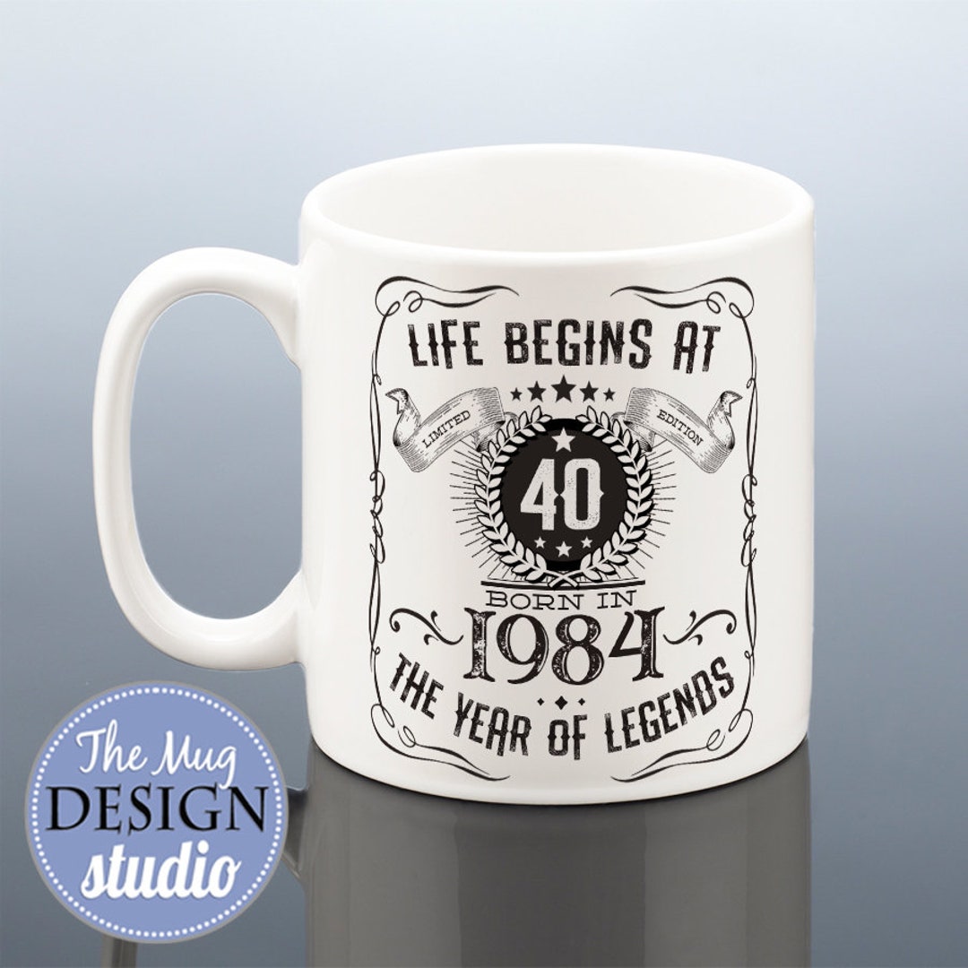40th BIRTHDAY MUG Him 40th Birthday Gift Men Year 1984 Cup 40 Years ...
