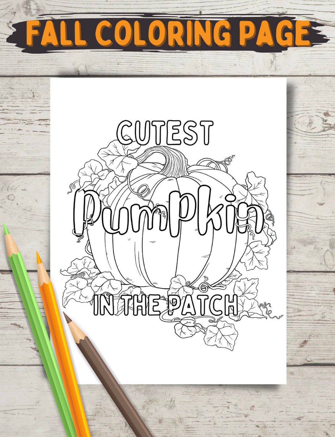Cutest Pumpkin in the Patch Coloring Page, Digital Download, Fun Fall ...