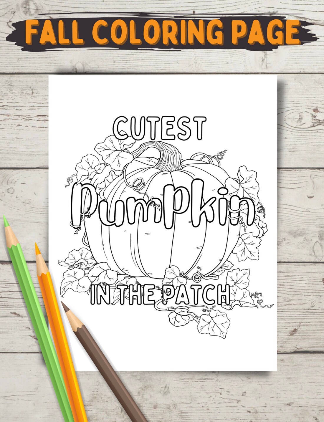 Cutest Pumpkin in the Patch Coloring Page, Digital Download, Fun Fall ...