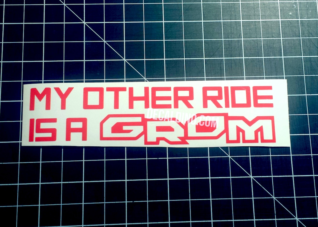 My Other Ride is a Grom Decal - Sticker MSX125 - Etsy