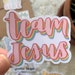 Team Jesus Sticker Colorful Sticker Christian Sticker Pack | Etsy