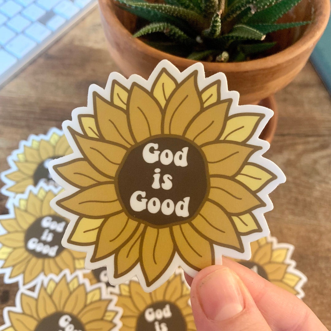 God is Good Sticker, Christian Flower Sticker, Sunflower Sticker, Bible ...