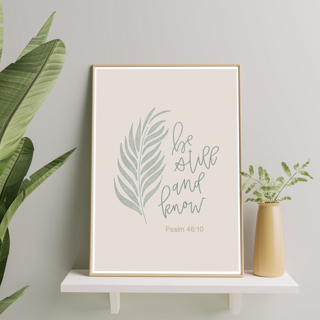 Be Still and Know, Psalm 46:10 Poster, Christian Home Decor, Modern ...