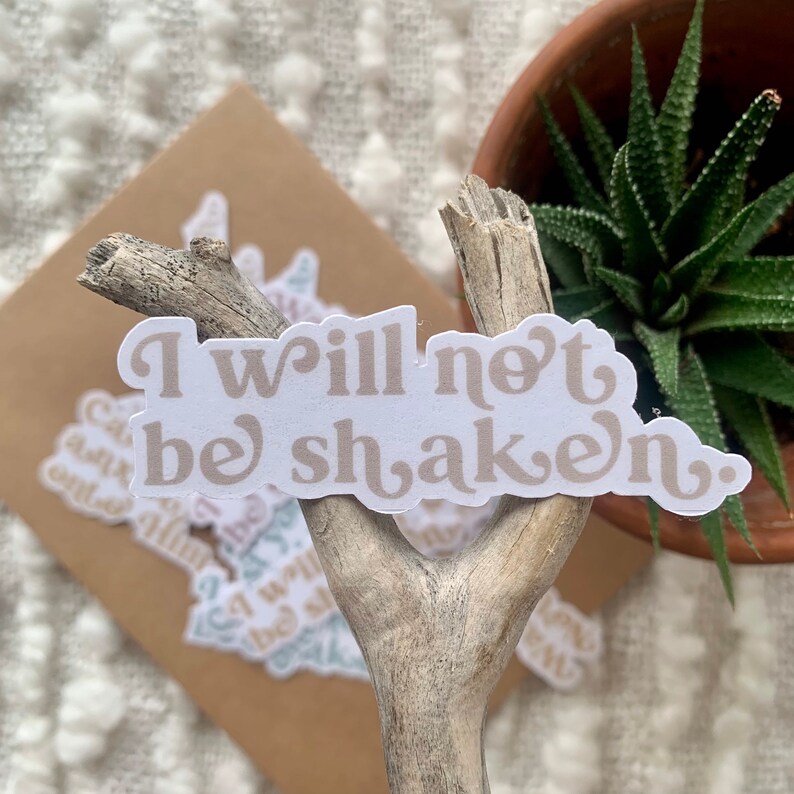 I Will Not Be Shaken Psalm 62:6 Sticker Faith Stickers - Etsy