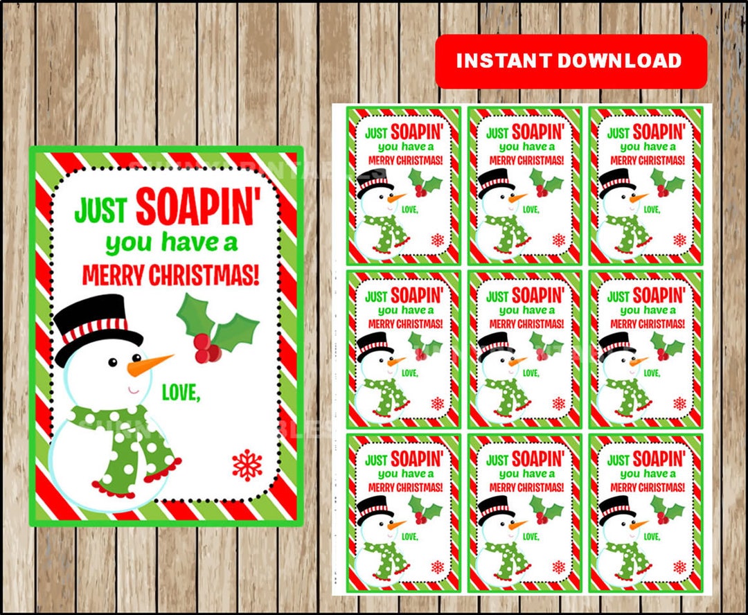 Printable Hand Soap Gift Tags - Just Soapin You Have A Merry Christmas ...