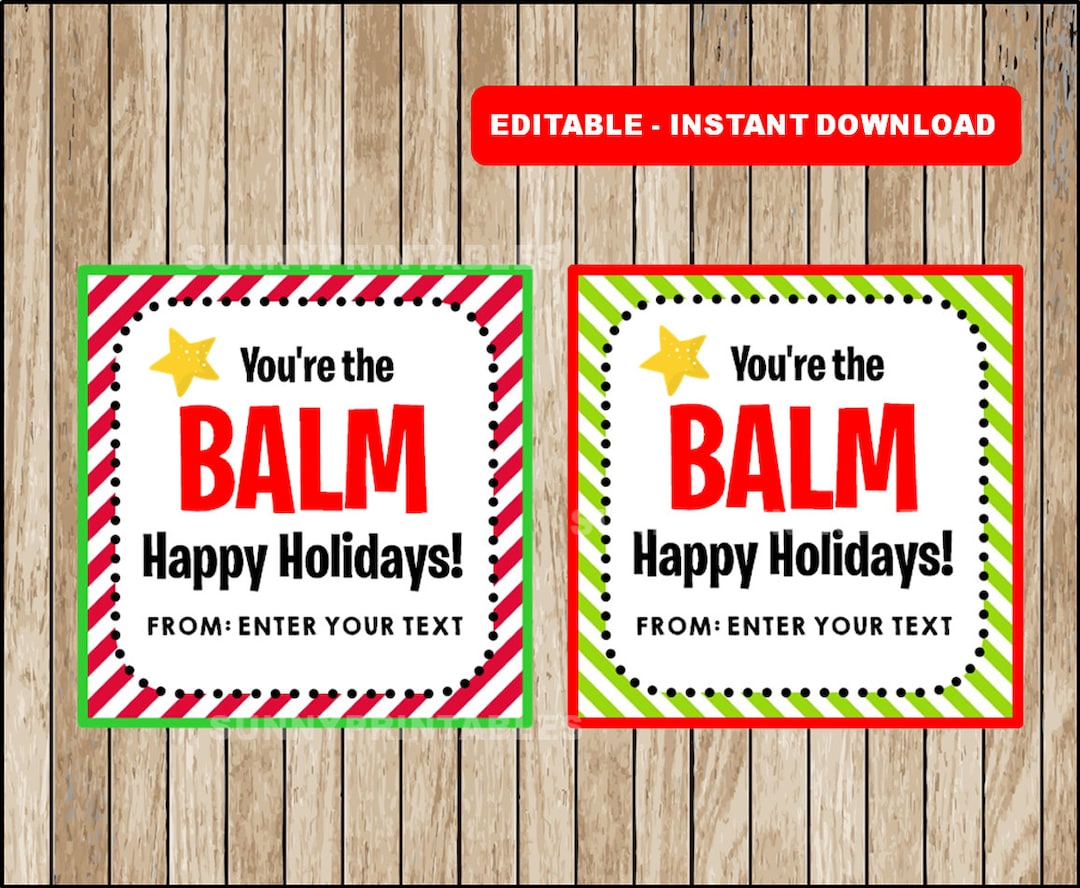 You're the Balm Lip Balm Happy Holidays ! Favor Gift Tag Editable PDF ...