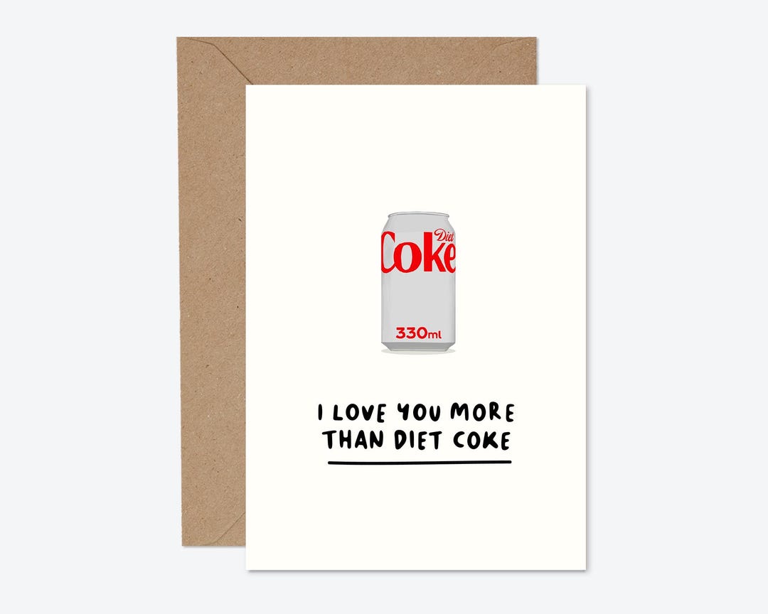 LOVE DIET COKE - Anniversary Card, Soda, Diet Coke Card, for Him, for ...
